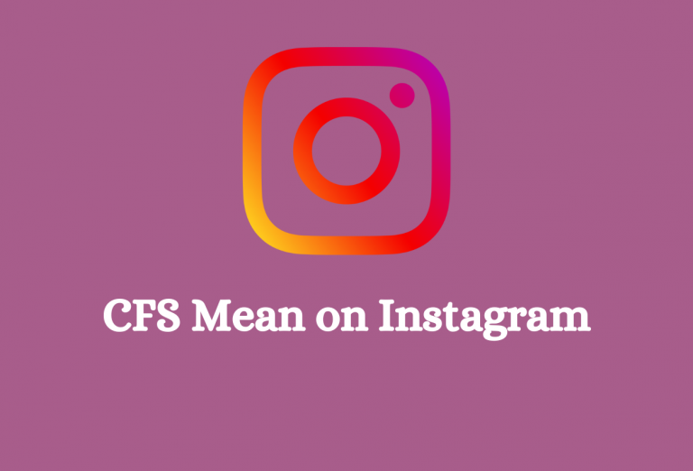 What does CFS mean on Instagram? [Close friend Story] - Veloce